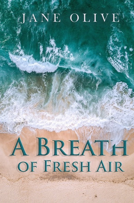 A Breath of Fresh Air, by Jane Olive – Limelight Publishing