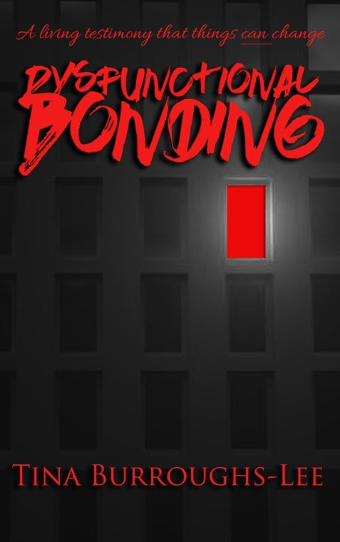 Dysfunctional Bonding, by Tina Burroughs-Lee – Limelight Publishing
