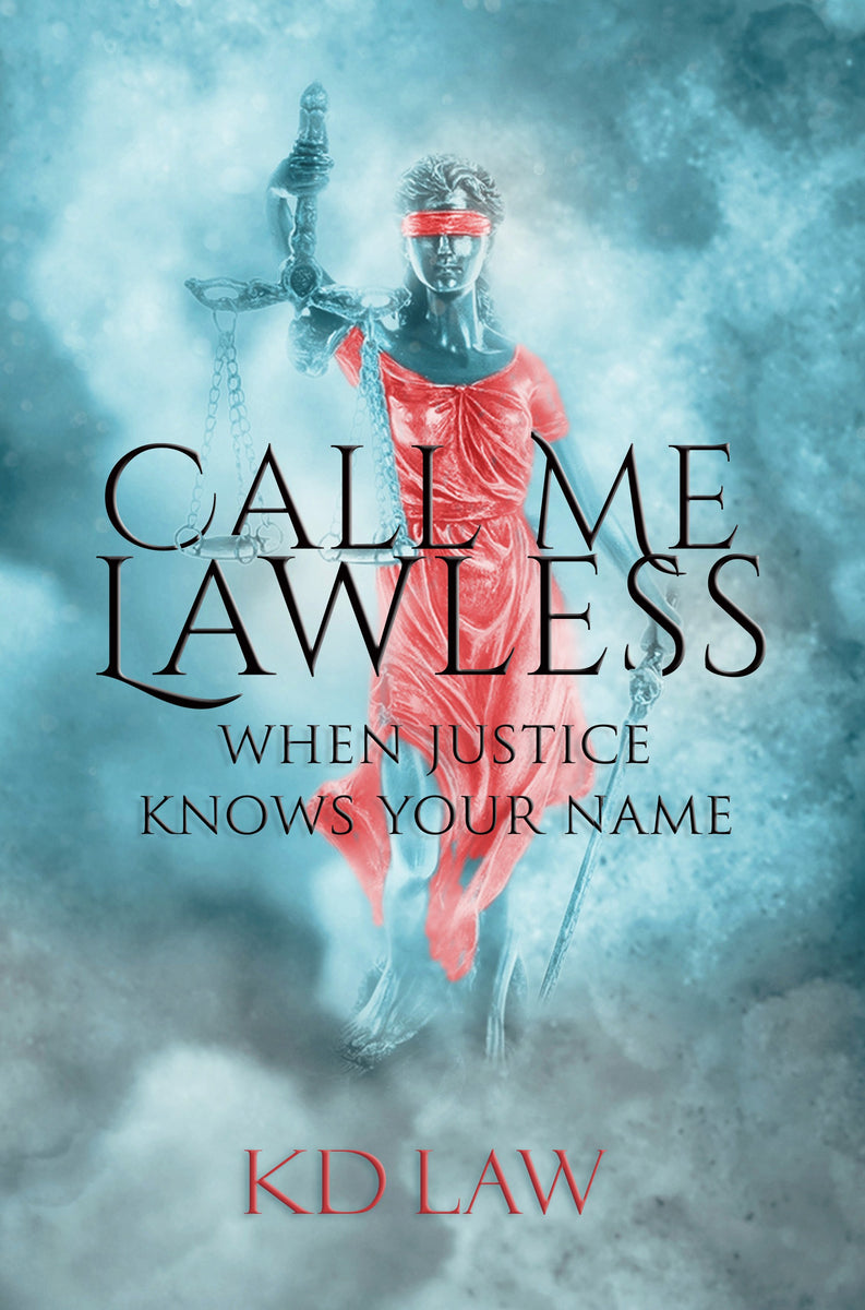 Call Me Lawless, by KD Law – Limelight Publishing